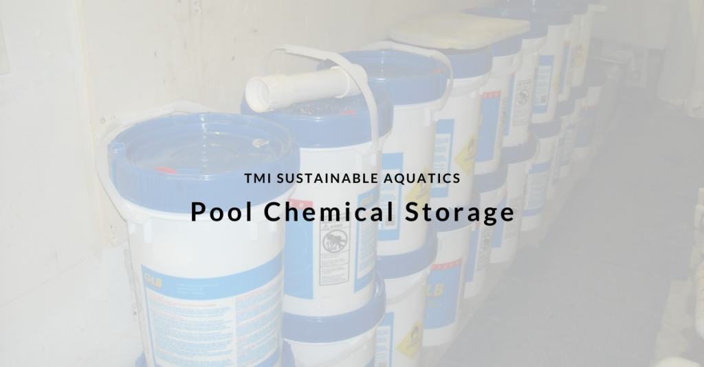 Pool Chemical Storage - TMI Sustainable Aquatics